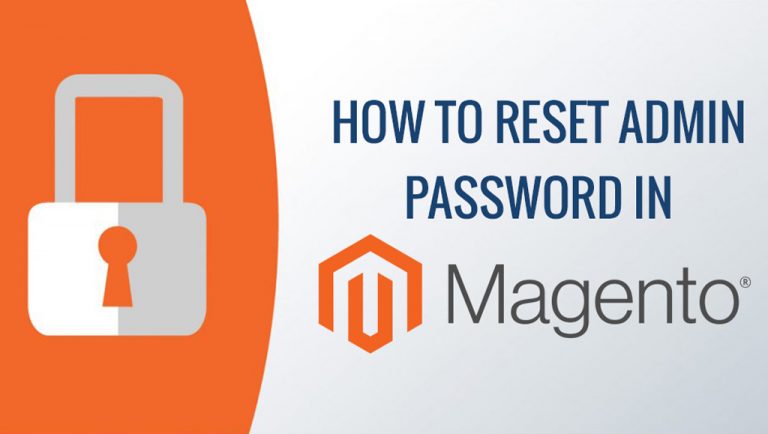 How To Reset Magento Admin Password Using Database Or Ftp