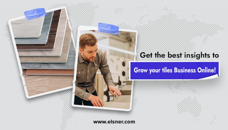 Do You Own a Tiles Business? Here are the Hidden Facts You Must Know!